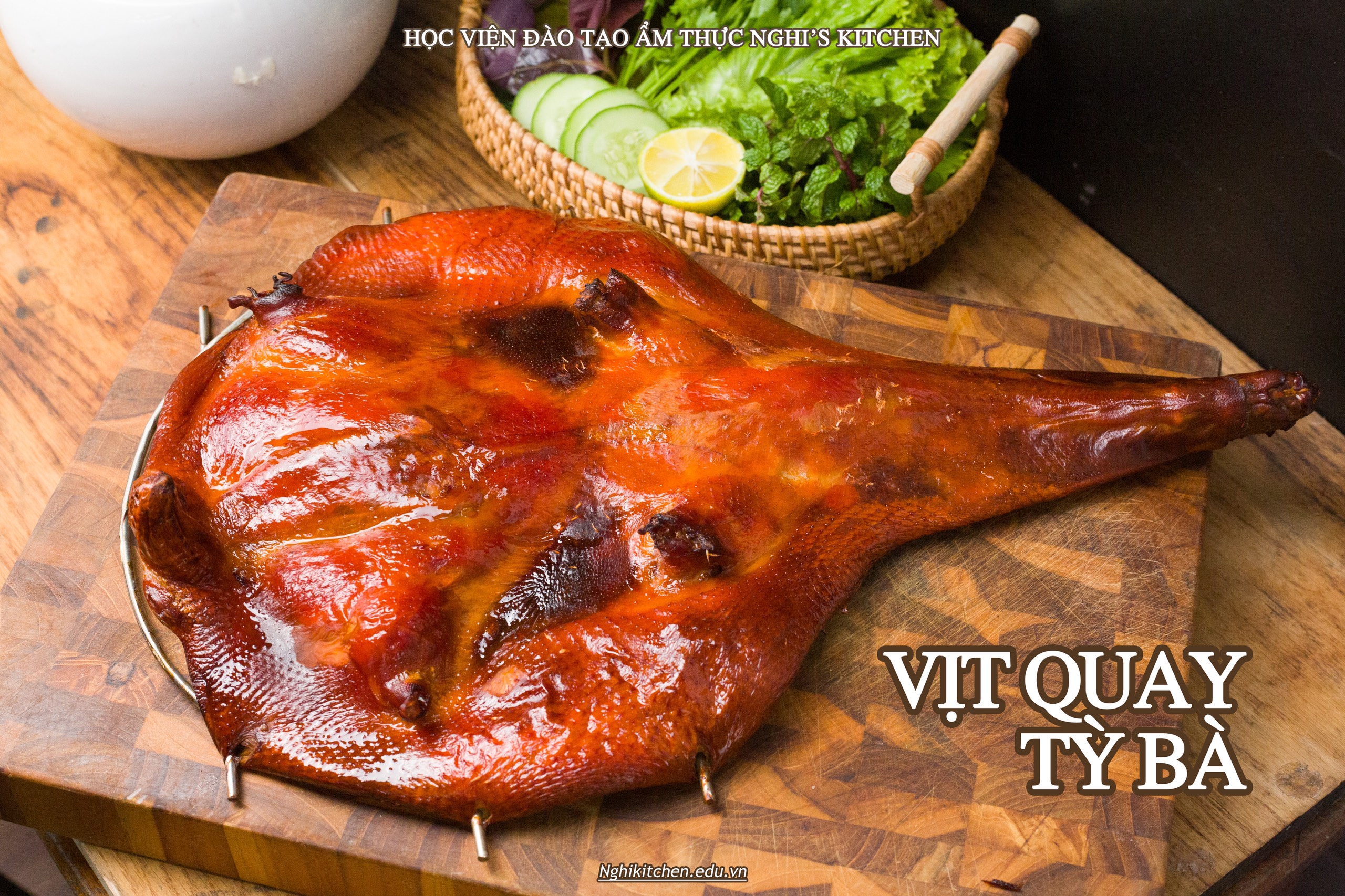 KHOÁ HỌC MÓN VỊT QUAY TÌ BÀ - Nghị Kitchen