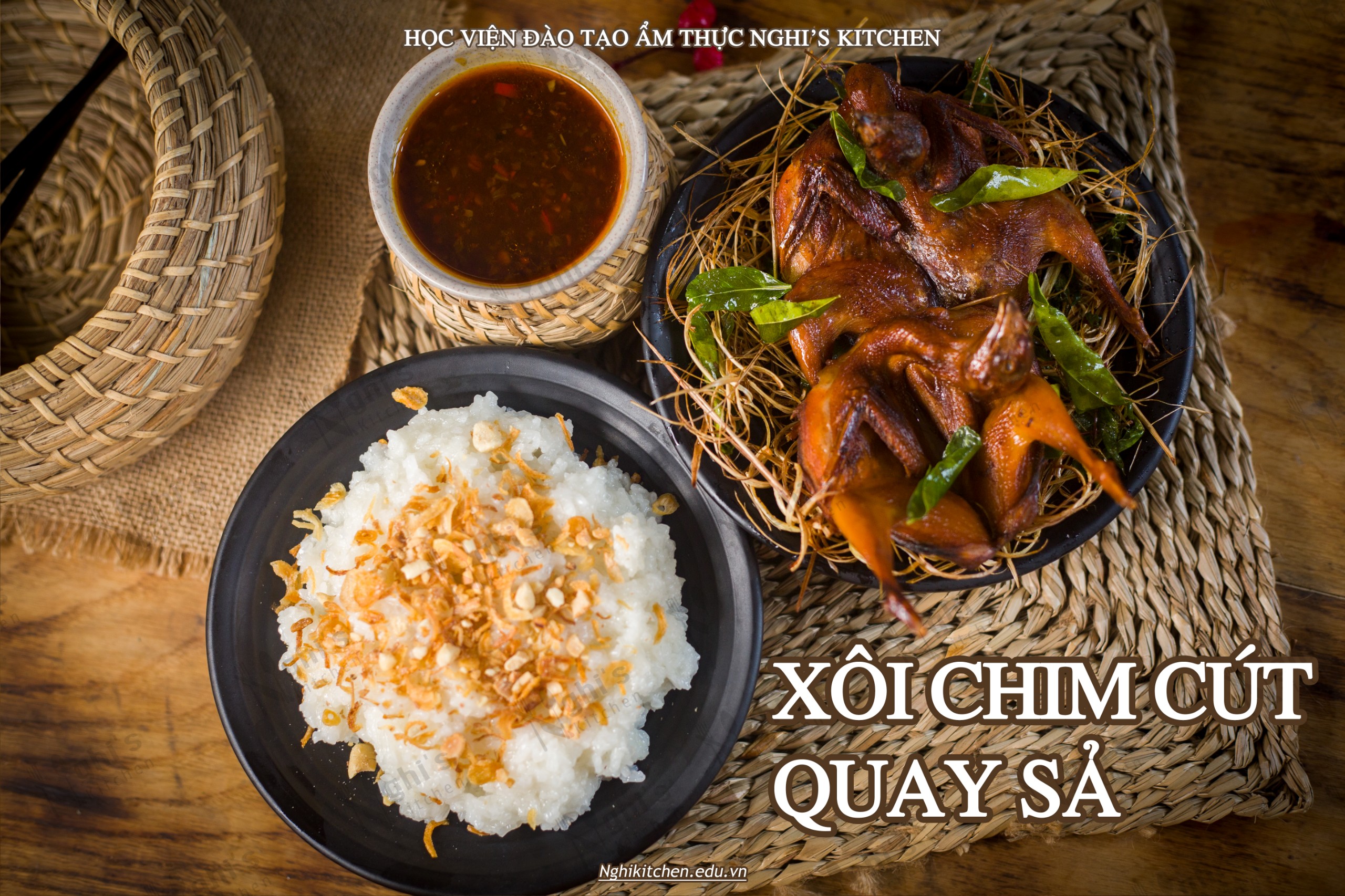 KHÓA HỌC MÓN XÔI CHIM CÚT QUAY SẢ - Nghị Kitchen