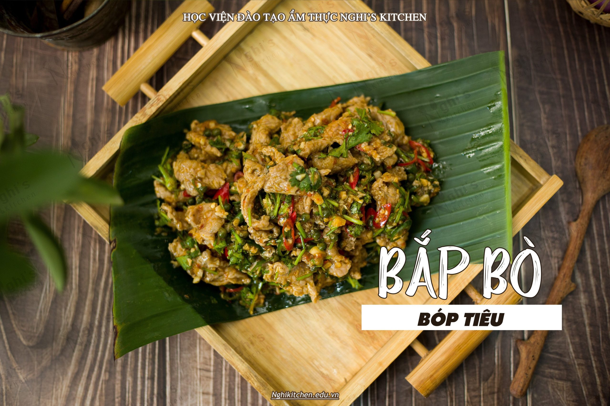 KHOÁ HỌC MÓN NỘM BẮP BÒ BÓP TIÊU - Nghị Kitchen