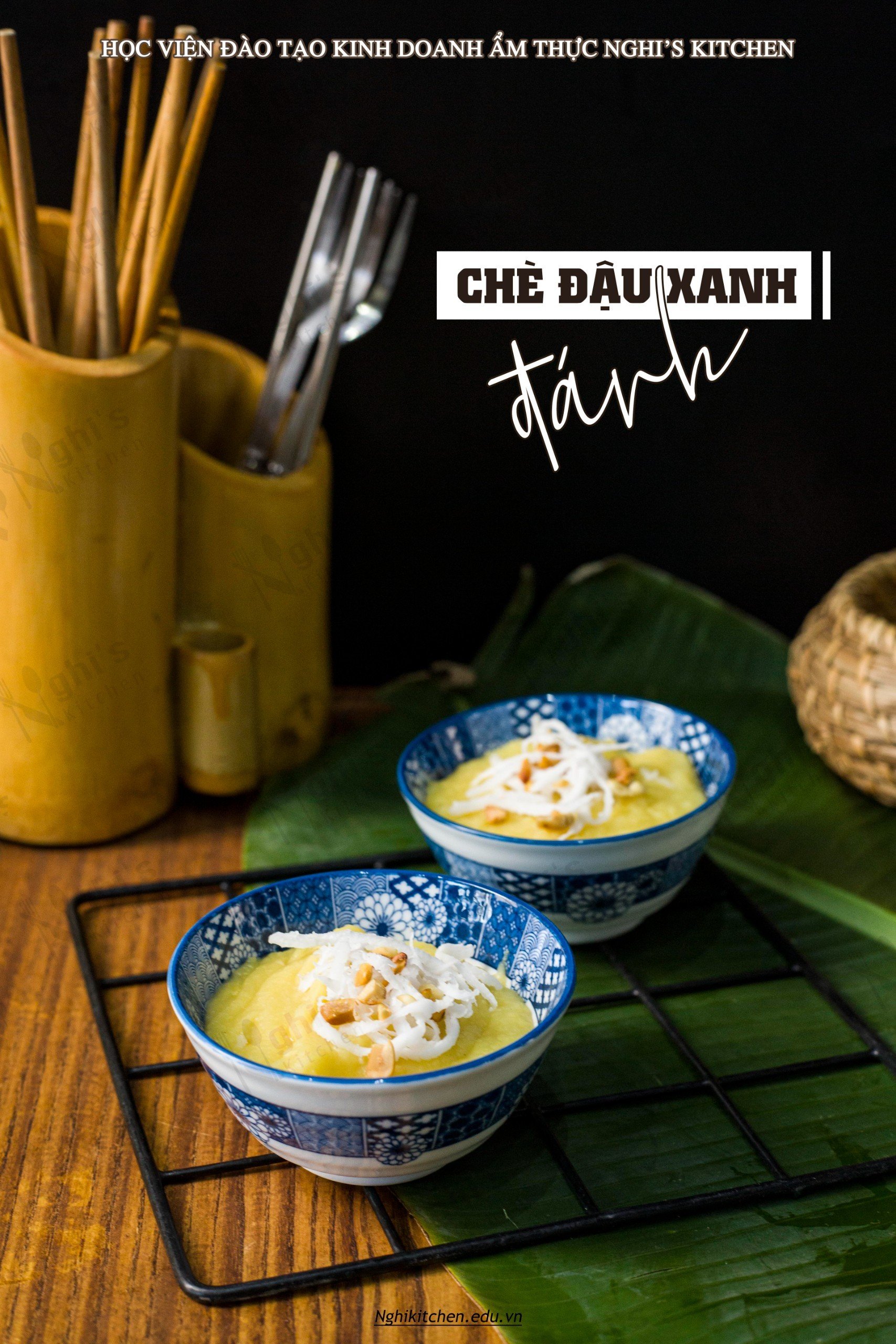 M519 - KHOÁ HỌC MÓN CHÈ ĐẬU XANH ĐÁNH - Nghị Kitchen