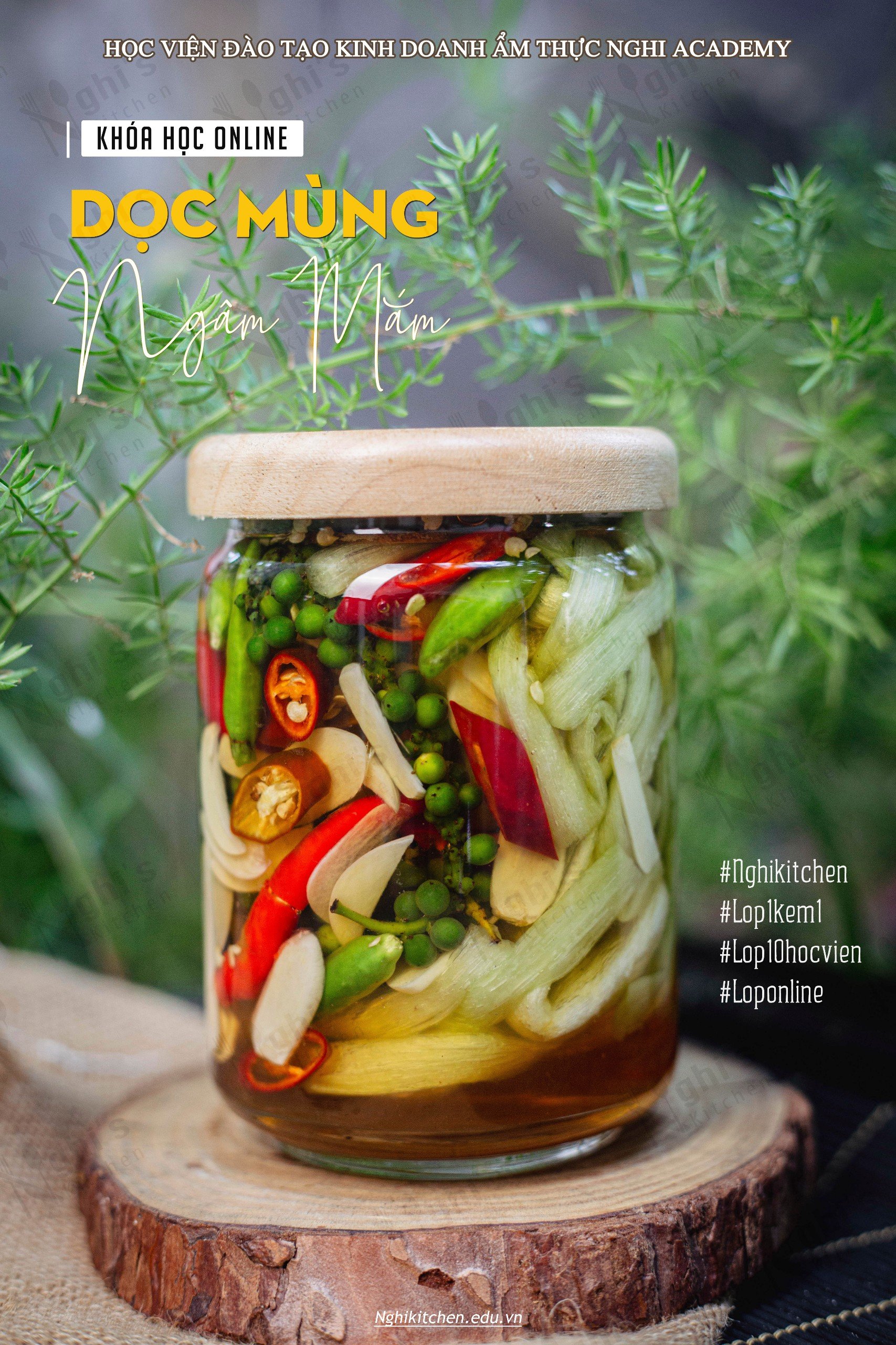 M637 - KHOÁ HỌC MÓN DỌC MÙNG NGÂM MẮM - Nghị Kitchen