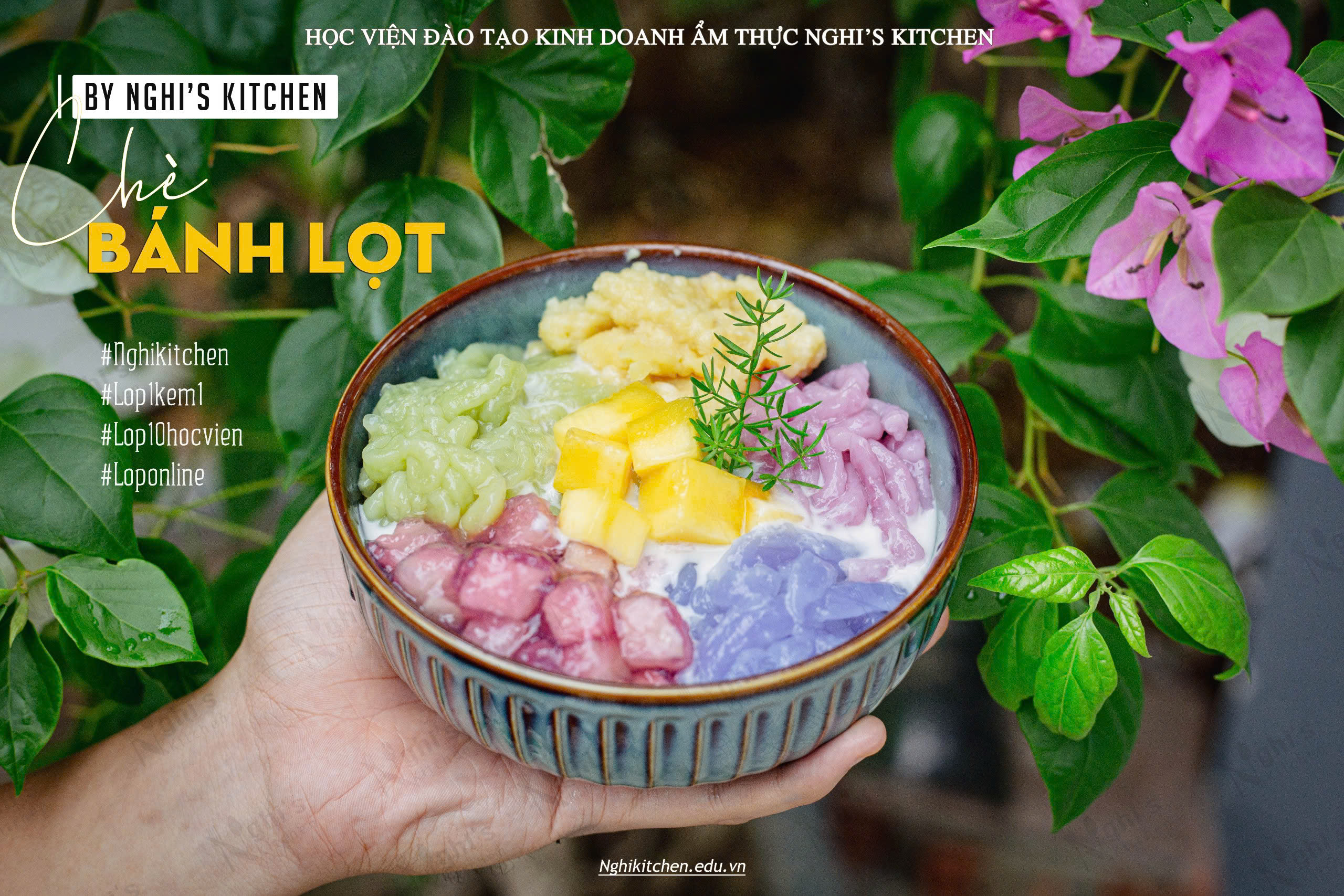 M690 - KHOÁ HỌC CHÈ BÁNH LỌT - Nghị Kitchen
