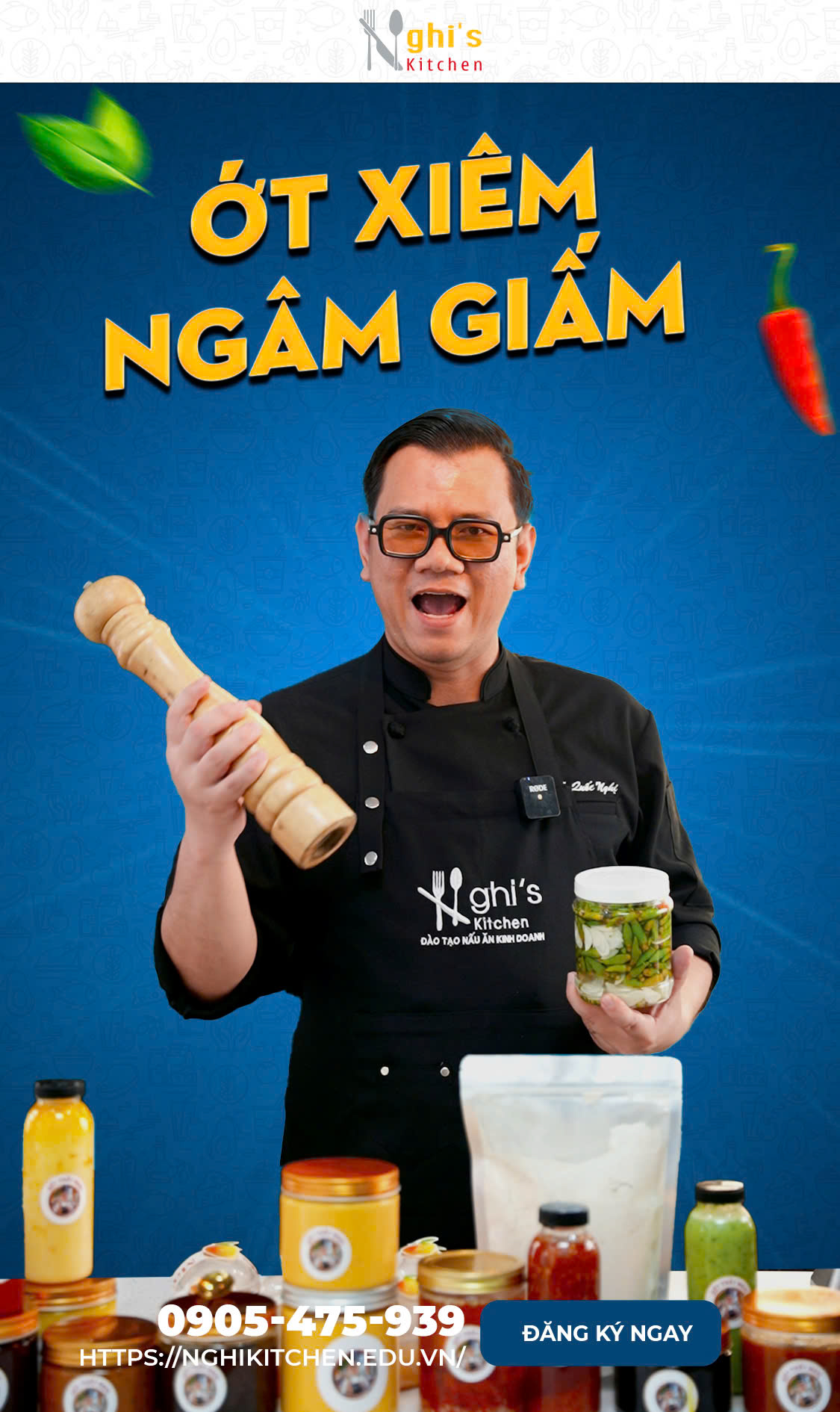 MV513 - KHÓA HỌC MÓN ỚT XIÊM NGÂM GIẤM - Nghị Kitchen
